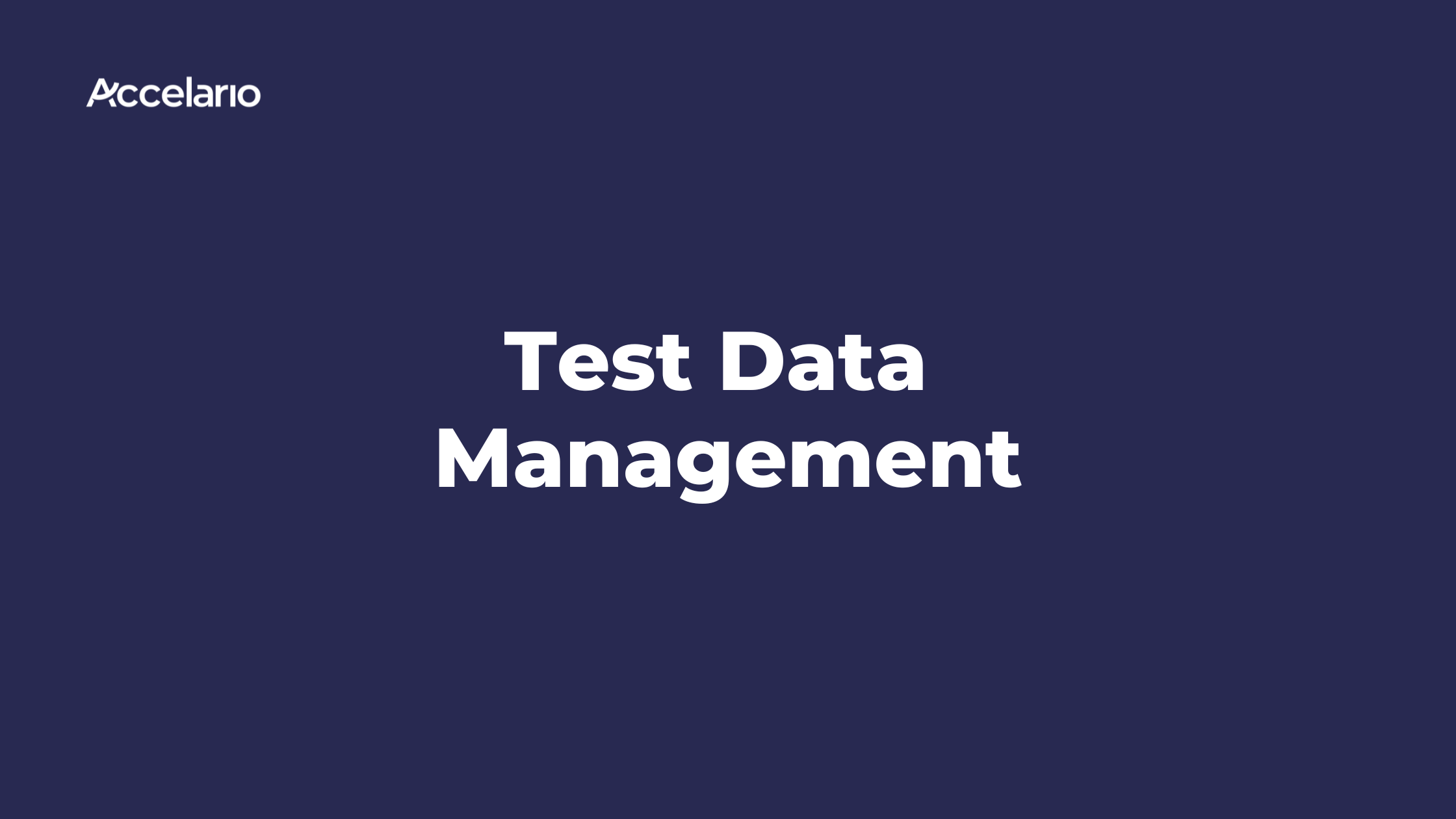 What is Test Data Management Exactly? What is Test Data Management Exactly?